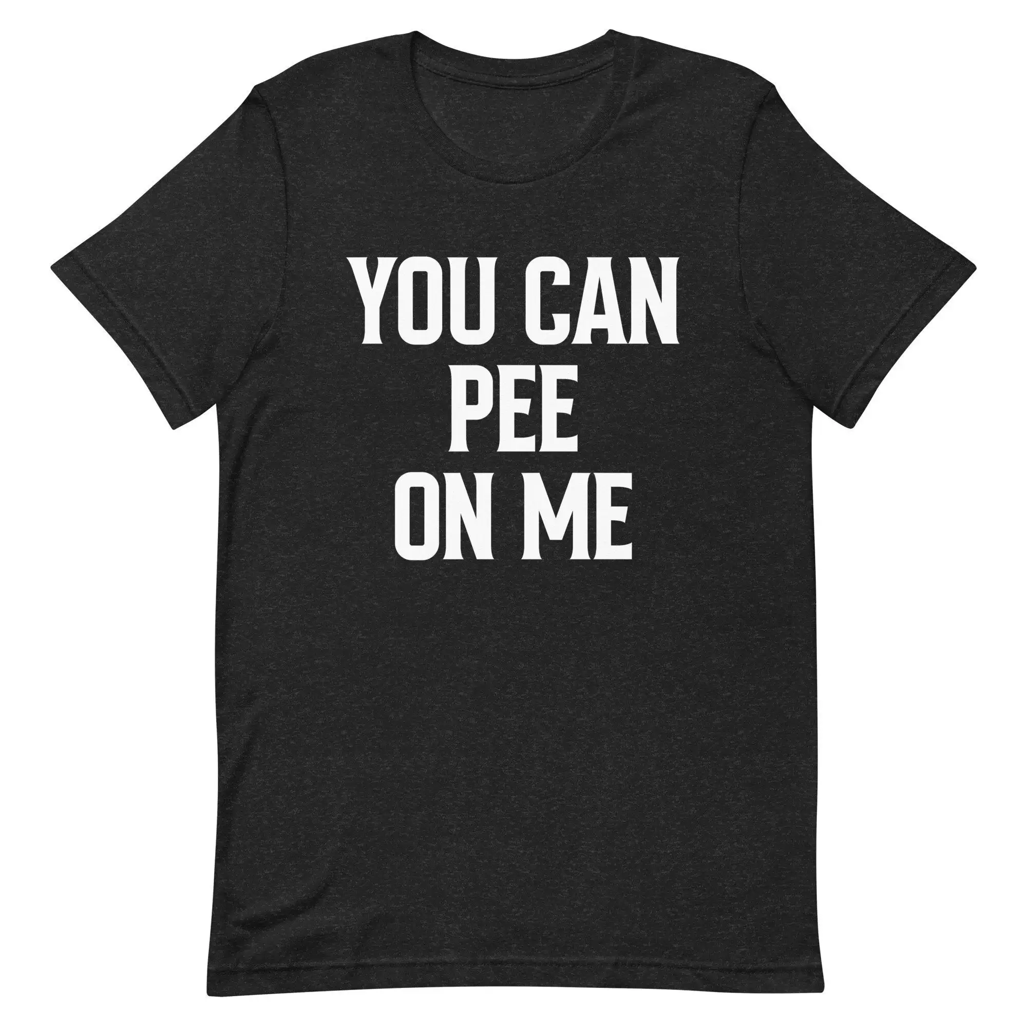You-Can-Pee-On-Me-Joke-T-Shirt-Gift-Funny-Meme-Sarcasm-Oddly.jpg