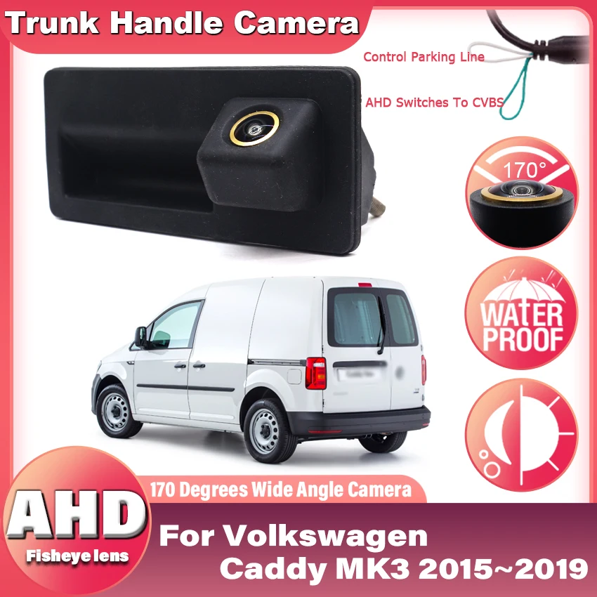 AHD Car Trunk Handle Camera For Volkswagen Caddy MK3 2015 2016 2017 ...