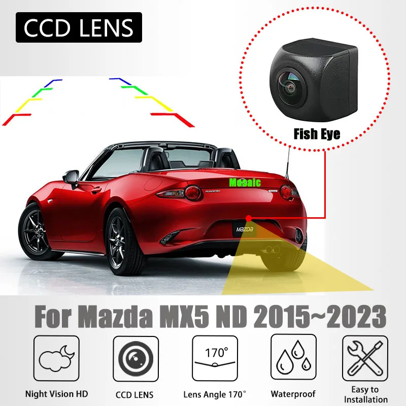 Fish-Eye-Rear-View-Camera-Accessories-For-Mazda-MX5-ND-2015-2023-Camera ...