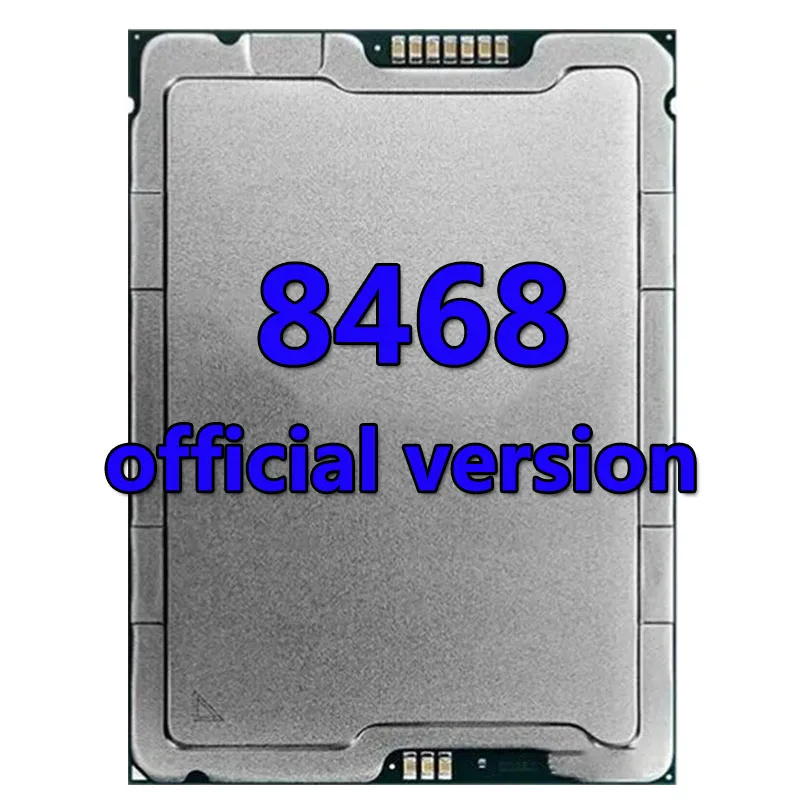 Xeon platiunm 8468 version CPU 105MB 2.1GHZ 48Core/96Thread 350W ...