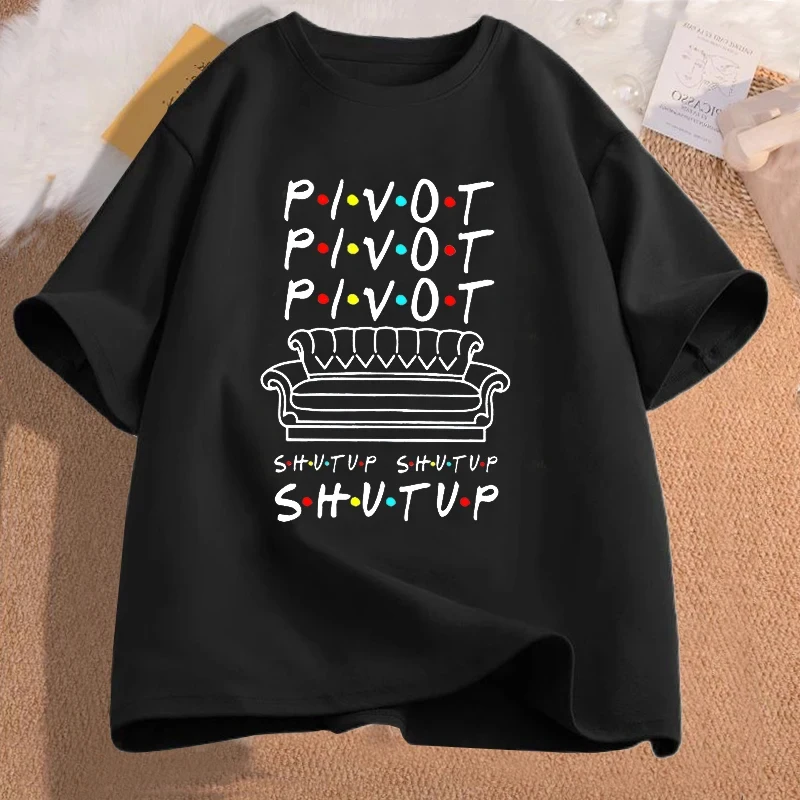 Pivot Shut Up T-Shirt Women Men Pivot Friends TV Show Graphic Tees ...