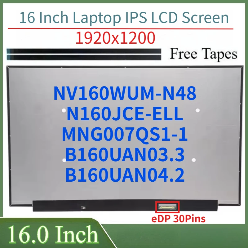 16"LCD Screen NV160WUM-N48 N160JCE-ELL MNG007QS1-1 B160UAN03.3 ...