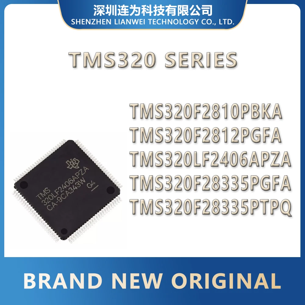 TMS320F2810PBKA-TMS320F2812PGFA-TMS320LF2406APZA-TMS320F28335PGFA ...