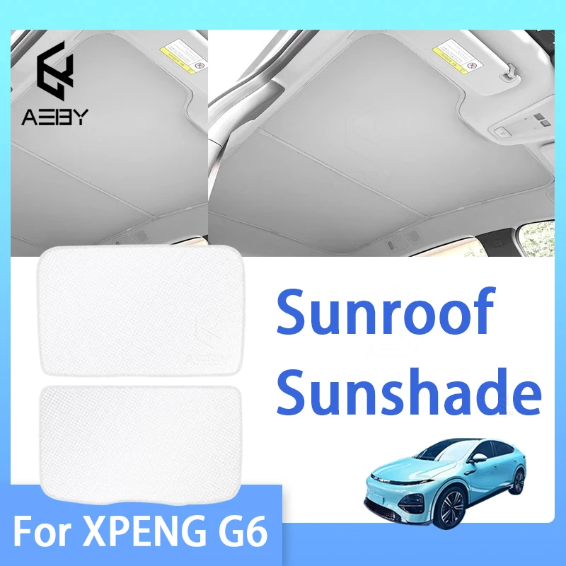 AEBY Sunroof Sunshade For XPENG G6 2023 2024 2025 Ice Cloth Buckle Sun ...