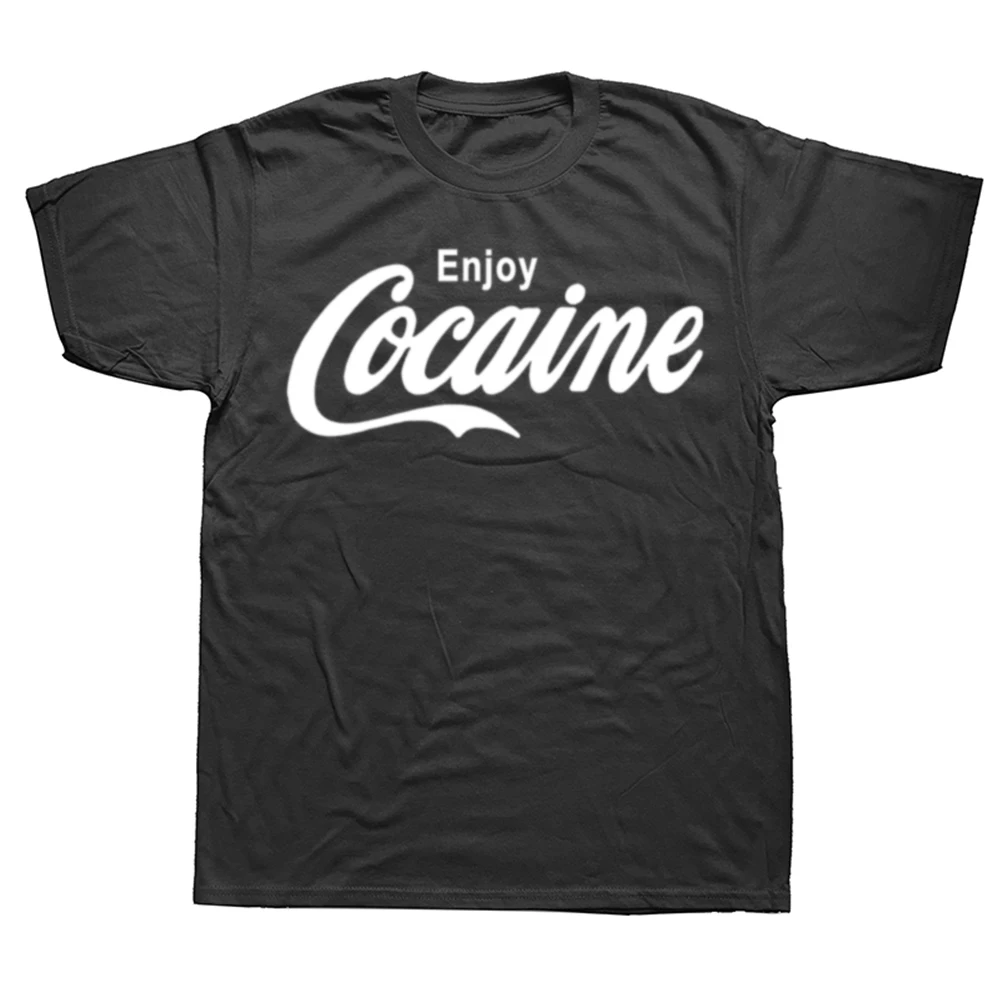 Enjoy Cocaine T-Shirt Fashion Funny Birthday Cotton Short Sleeves T ...