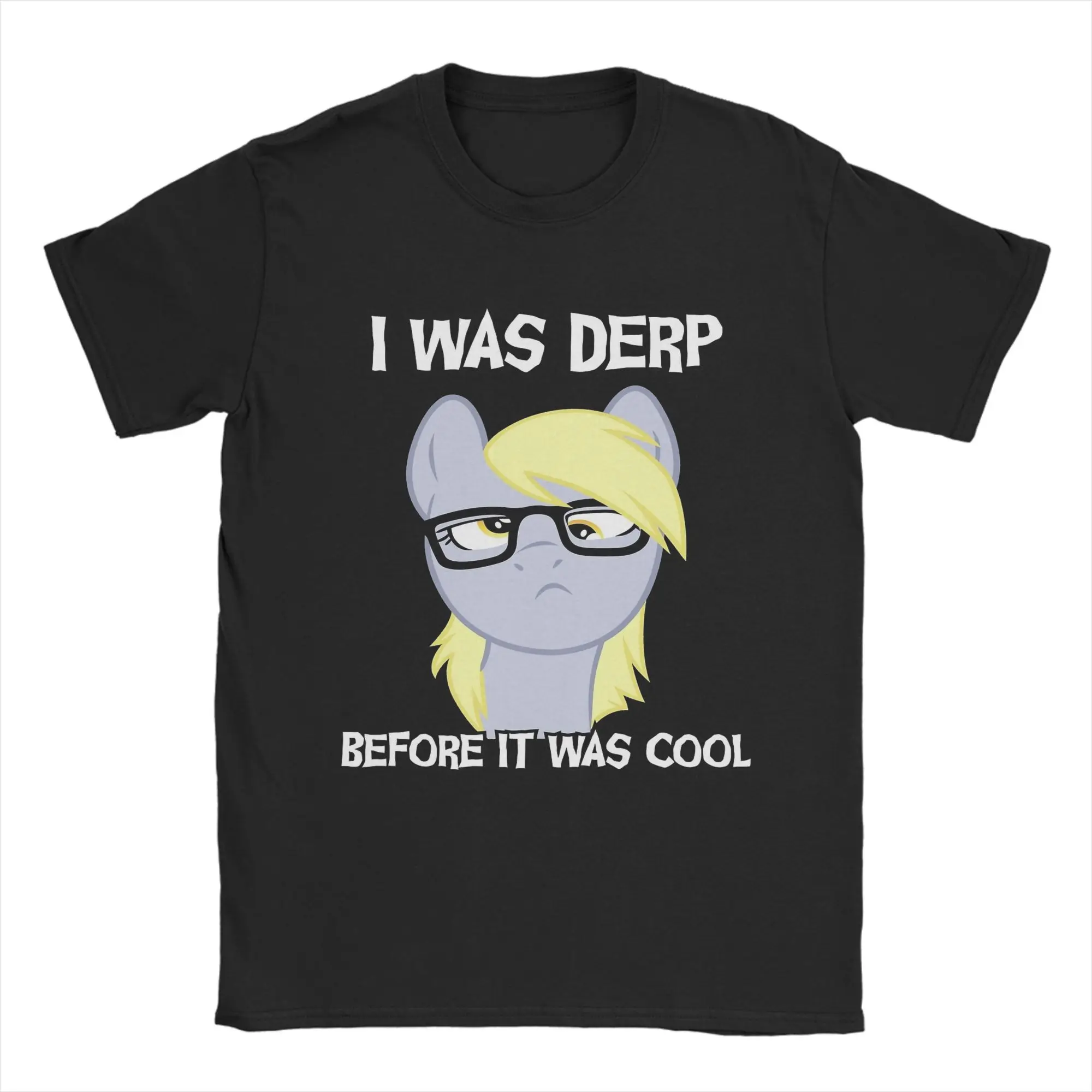 Men I Was Derp Before It Was Cool MLP Derpy Muffins Hooves T Shirts ...