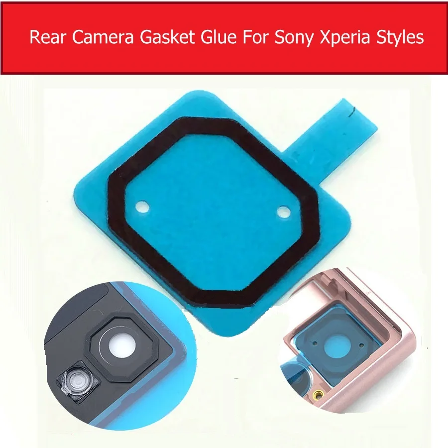 Rear Camera Gule gasket for Sony Xperia Z Z1 Z2 Z3 Z4 Z5 Compact ...
