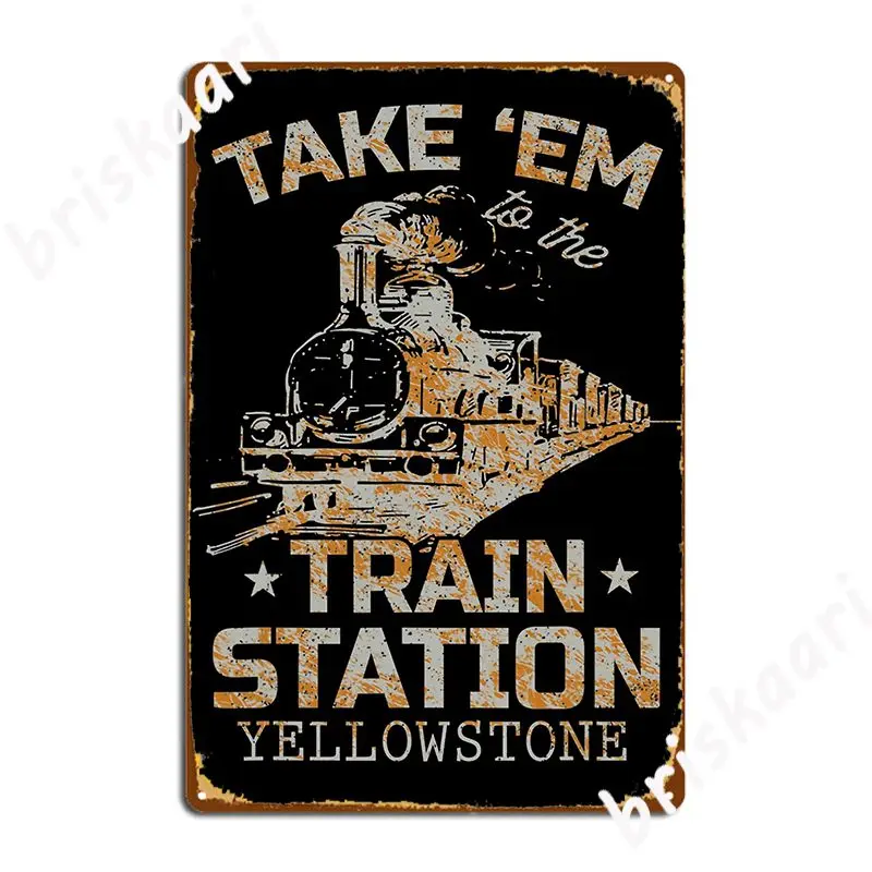 Western-Coountry-Yellowstone-Take-Em-To-The-Train-Station-Shirt-Metal ...