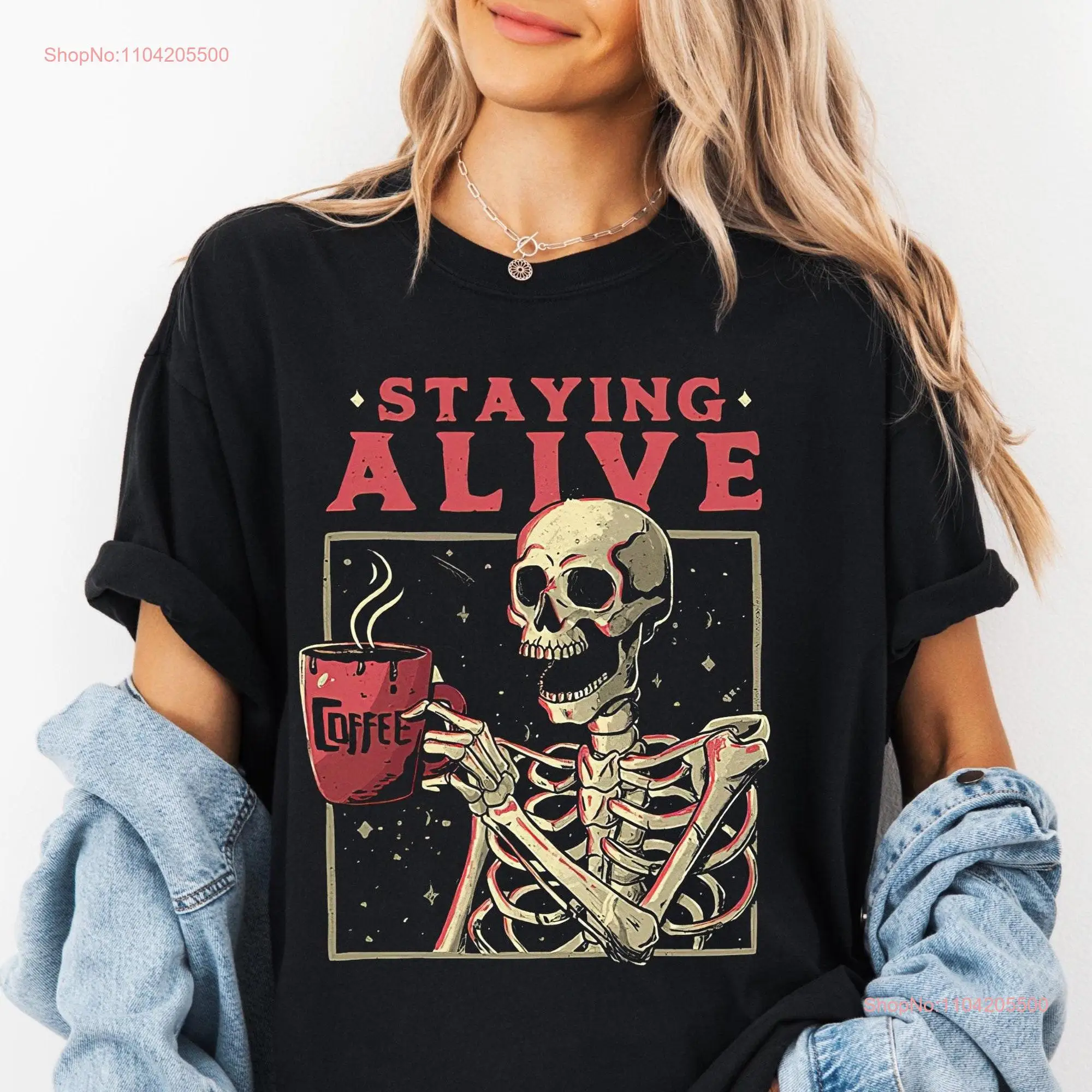 Staying-Alive-Skeleton-T-shirt-Trendy-Coffee-Funny-Lovers-Skull-Vintage ...