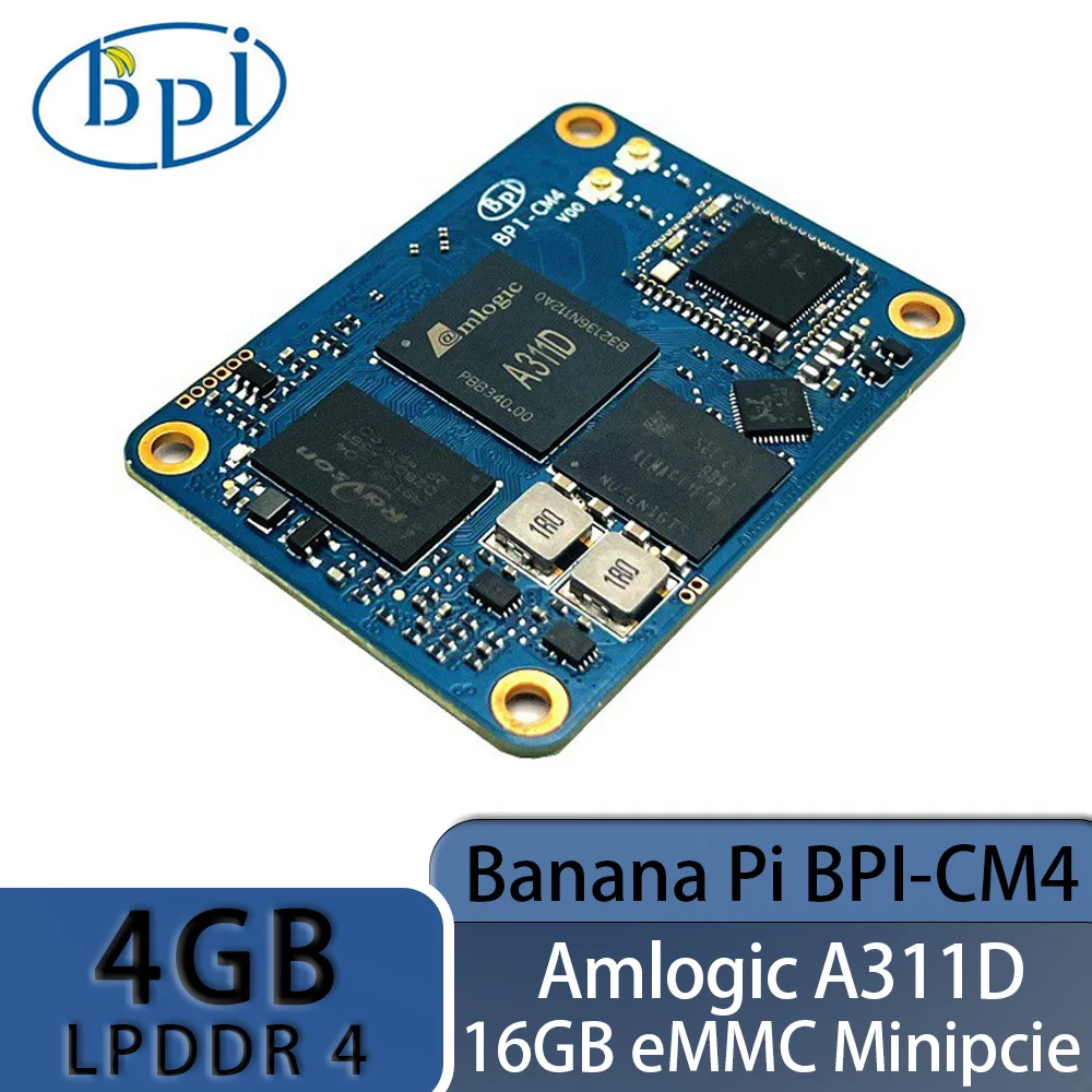 Banana-Pi-BPI-CM4-Amlogic-A311D-4G-LPDDR4-RAM-16G-eMMC-Quad-Core ...
