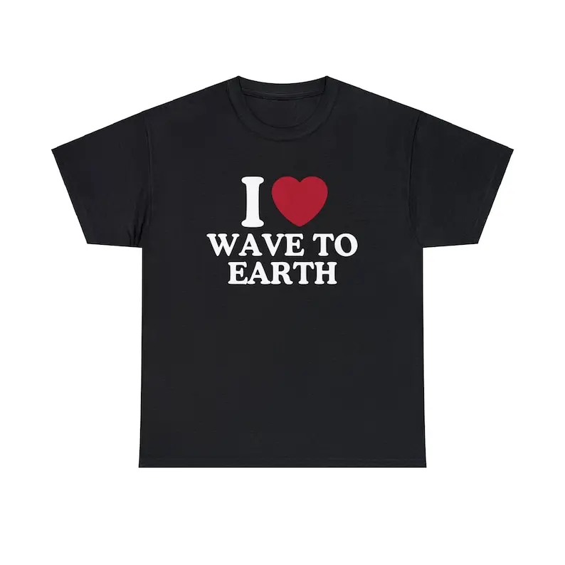 I-Love-Wave-To-Earth-T-Shirt-long-or-short-sleeves.jpg