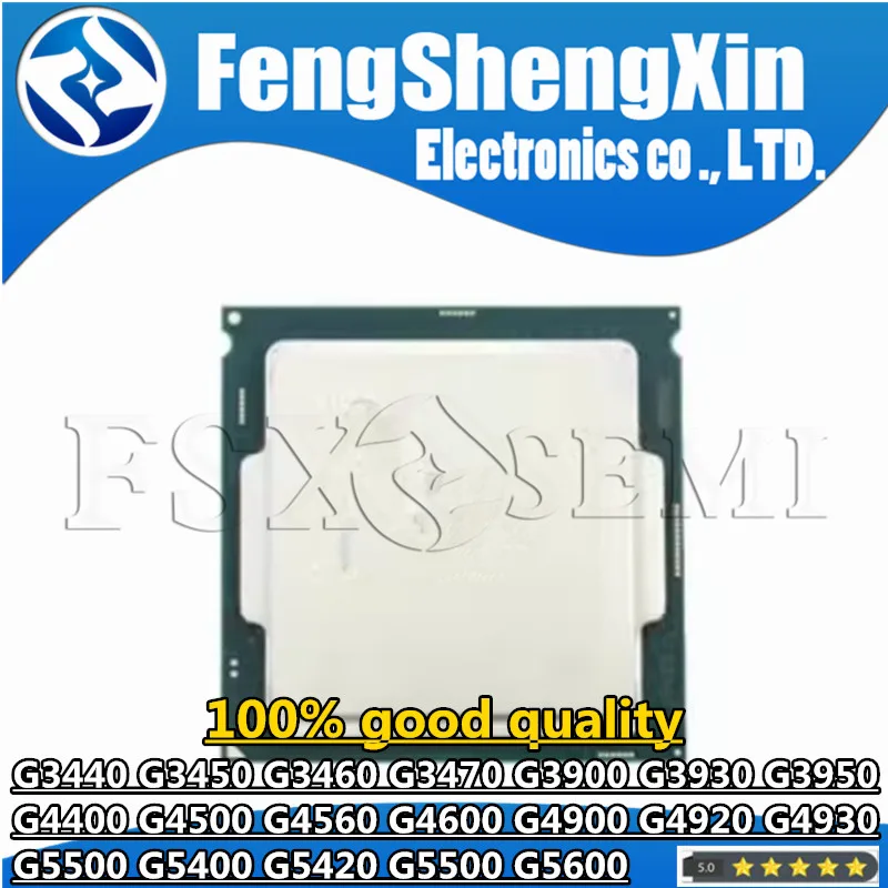 CPU G3440 G3450 G3460 G3470 G3900 G3930 G3950 G4400 G4500 G4560 G4600 G4900 G4920 G4930 G5500 ...