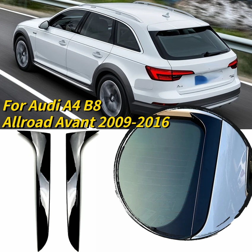 Car-Rear-Window-Side-Spoiler-Wing-For-Audi-A4-B8-Allroad-Avant-2009-2016-ABS-Gloss.jpg