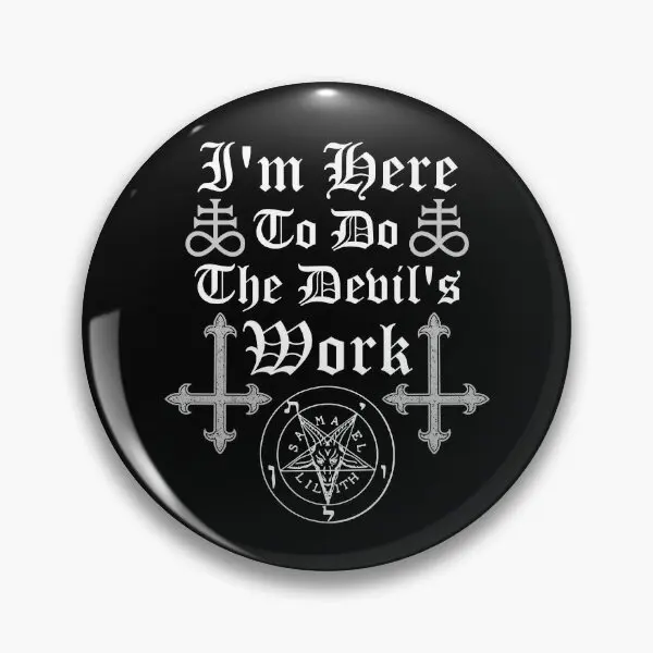 Here-To-Do-The-Devil-Work-Satan-Soft-Button-Pin-Cute-Decor-Creative ...