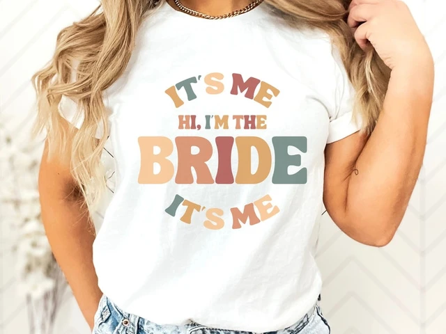 Funny Bride To Be Shirts