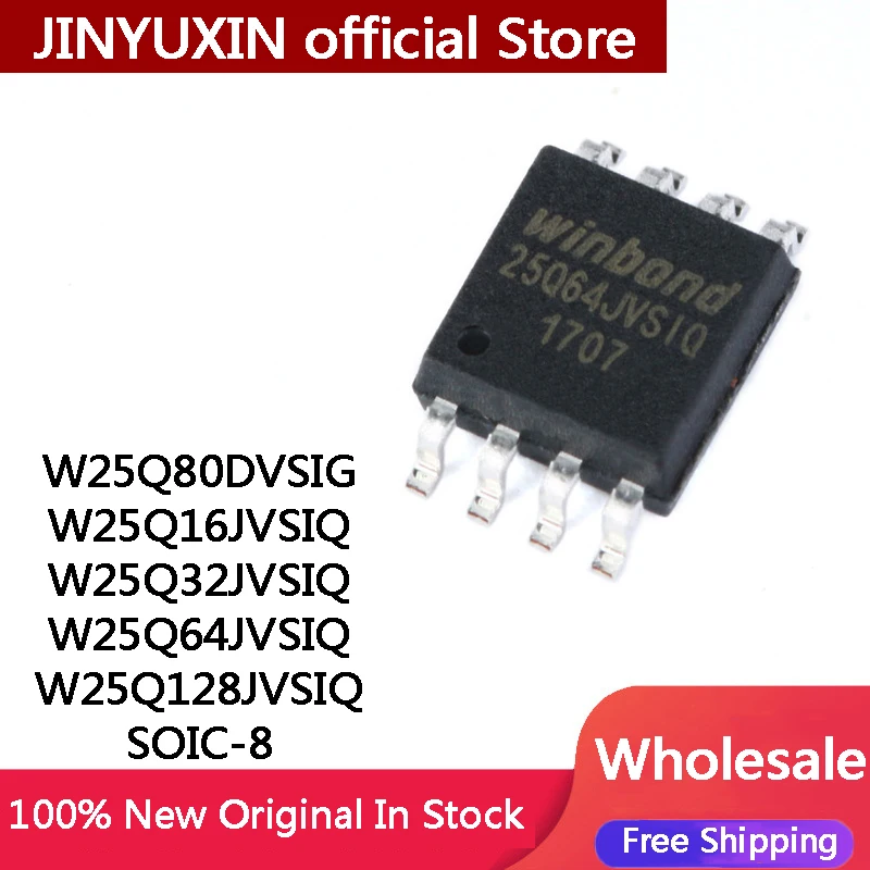 10Pcs-W25Q80DVSIG-W25Q16JVSIQ-W25Q32JVSIQ-W25Q64JVSIQ-W25Q64-W25Q128JVSIQ-W25Q128-SOIC-8-64Mbit ...
