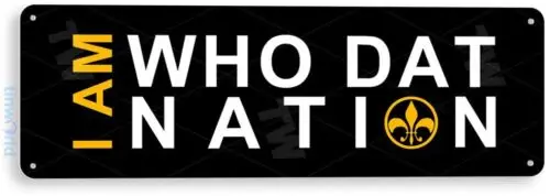 TIN SIGN Who Dat Nation Sports Sign Decor B397 - AliExpress 15