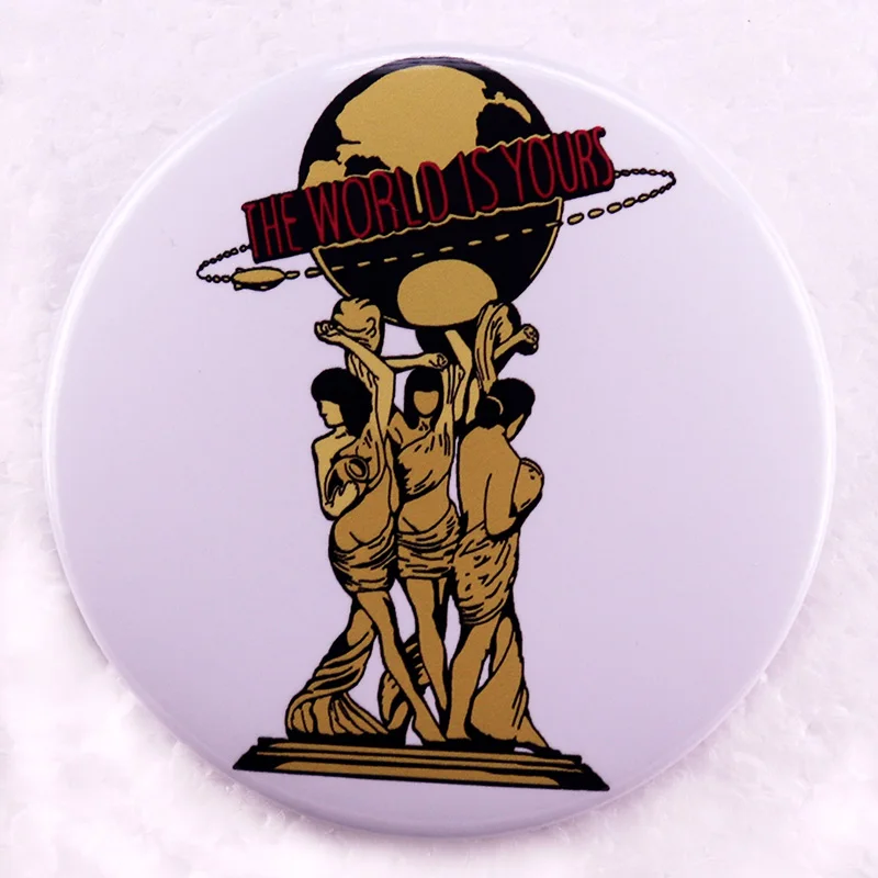 Scarface-The-World-Is-Yours-Statue-Button-Badge-Pinback-Brooch-Pins ...