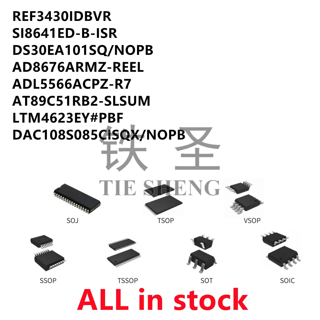 1PCS-REF3430IDBVR-SI8641ED-B-ISR-DS30EA101SQ-NOPB-AD8676ARMZ-REEL ...