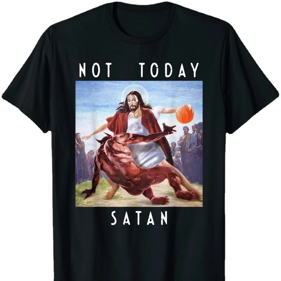 Not Today Satan Jesus vs Satan Playing Basketball T-Shirt Summer Cotton ...