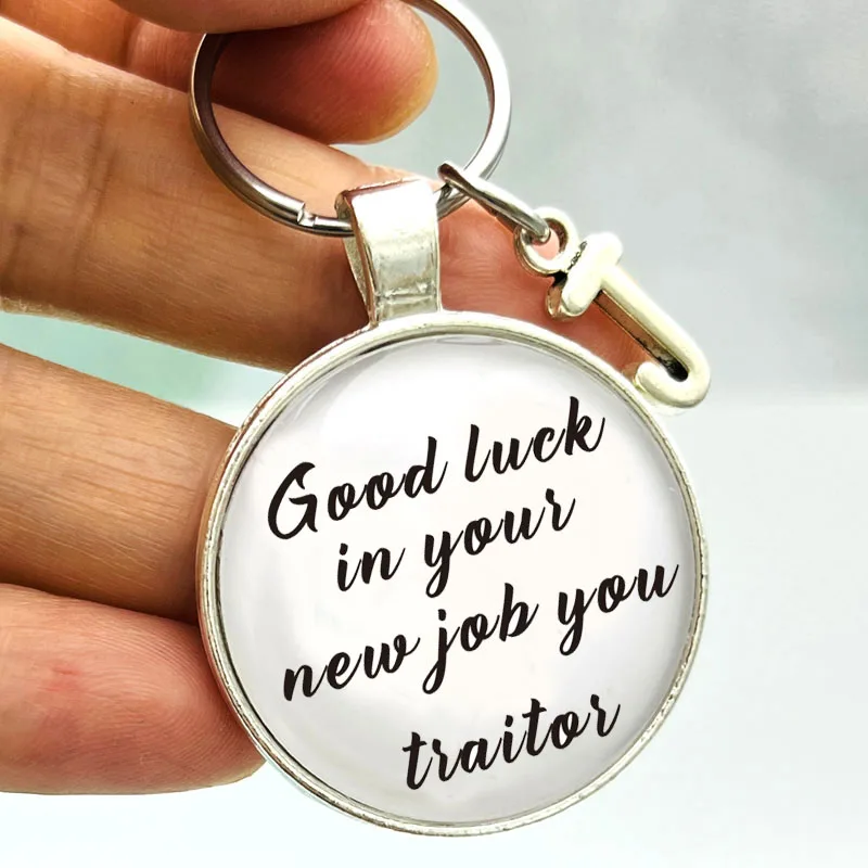 Coworker-Leaving-Gifts-Keychain-Good-Luck-In-Your-New-Job-You-Traitor ...