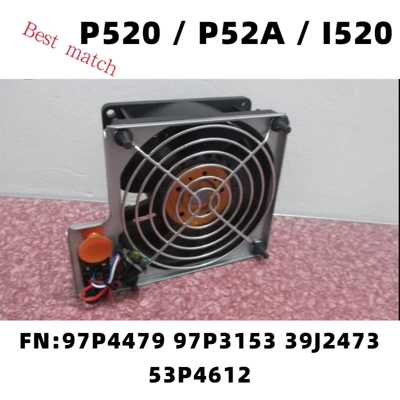 FOR-IBM-P520-P52A-I520-Fan-97P4479-97P3153-39J2473-53P4612.jpg
