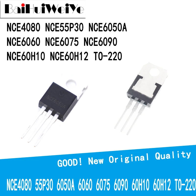 10PCS-LOT-NCE4080-NCE55P30-NCE6050A-NCE6060K-NCE6075K-NCE6090K-NCE60H10-NCE60H12-TO-220-TO220 ...