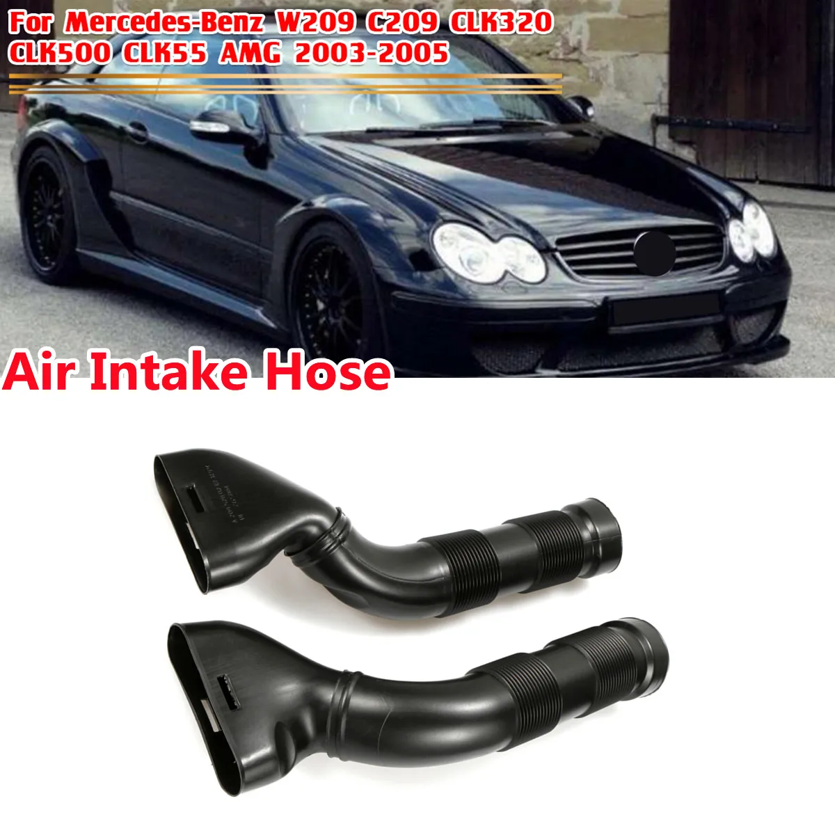 Car-Air-Intake-Duct-Hose-For-Mercedes-Benz-W209-C209-CLK320-CLK500-AMG ...