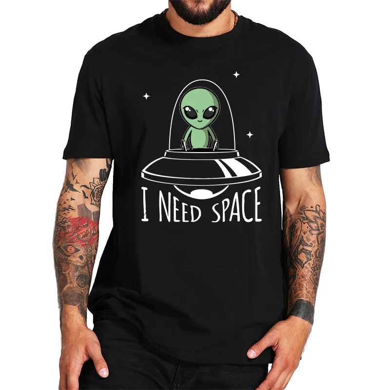 I-Need-Space-Alien-Tshirt-UFO-Cartoon-Original-Design-Short-Sleeved ...