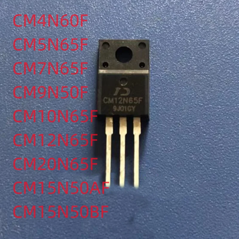 5PCS-Lot-CM4N60F-CM5N65F-CM7N65F-CM9N50F-CM10N65F-CM12N65F-CM20N65F ...