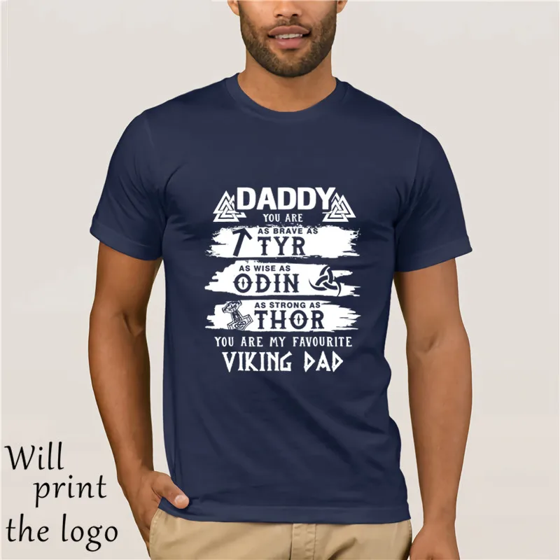 Daddy-You-Are-As-Tyr-As-Odin-As-Thor-Viking-Dad-Shirt-Brand-2018-New-T.jpg