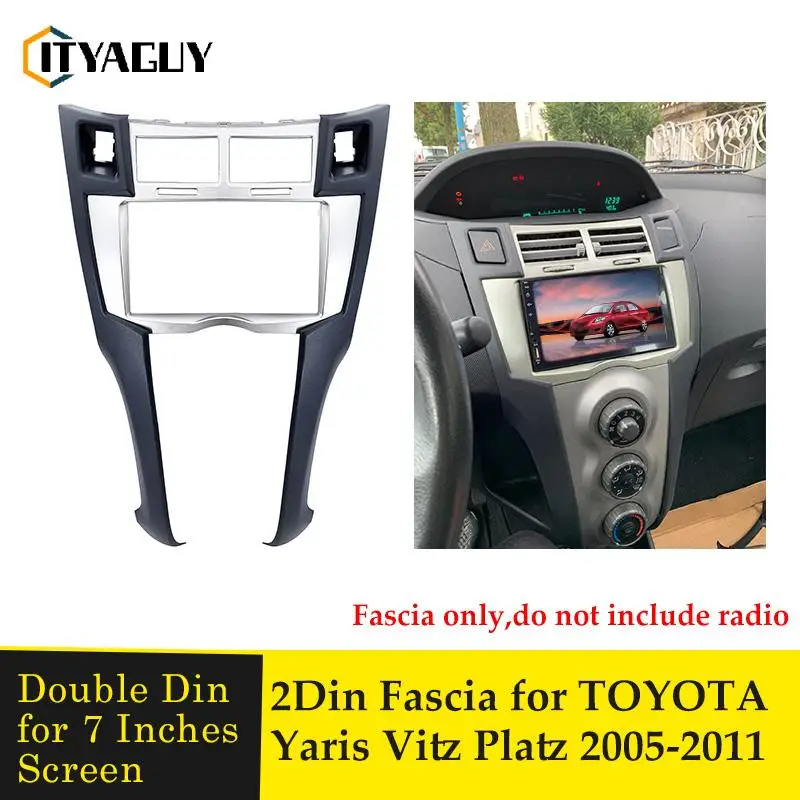 Double 2 Din Car Stereo Fascia For Toyota Yaris Vitz Platz 2005-2011 DVD Frame Trim Kit Panel ...