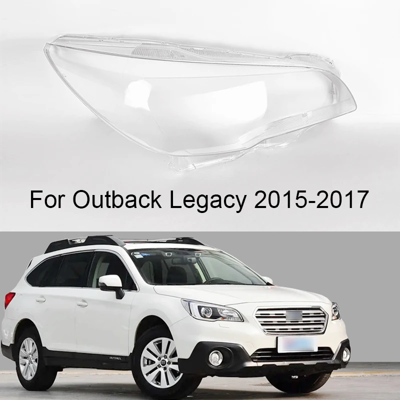 For Subaru Outback Legacy 2015 2016 2017 Car Headlight Shell Cover ...