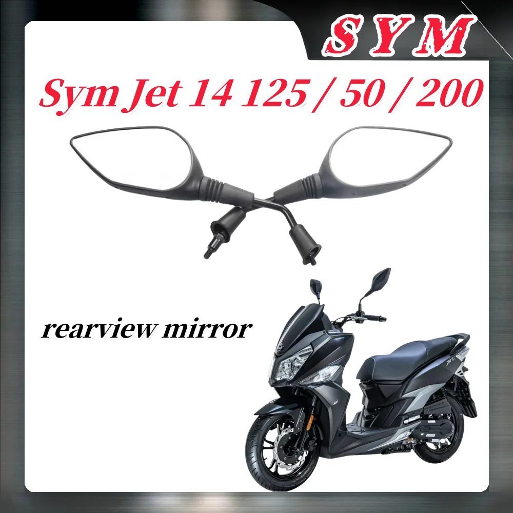 For Sym Jet 14 125 / 50 / 200 Rearview Mirror Dedicated Left and Right ...