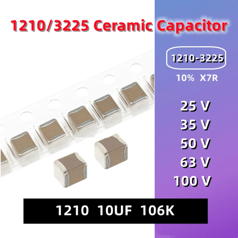 (10pcs) 1210 3225 SMD Ceramic Capacitor 1210 10UF 106K 25V/35V/50V/63V/100V 10% X7R Non-polarity ...