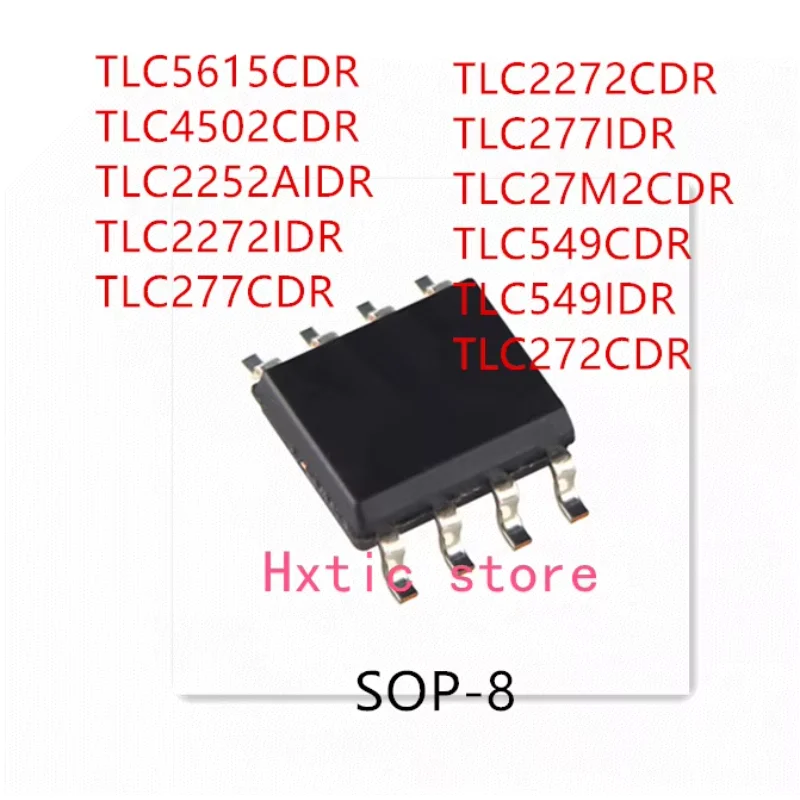 10PCS-TLC5615CDR-TLC4502CDR-TLC2252AIDR-TLC2272IDR-TLC277CDR-TLC2272CDR ...