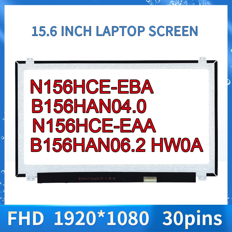 N156HCE-EAA N156HCE-EAA Rev.C1 N156HCE-EBA B156HAN04.0 B156HAN06.2 ...