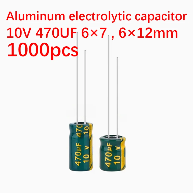 1000pcs-10V-470uf-capacitor-6-7-6-12mm-Aluminum-electrolytic-capacitor ...