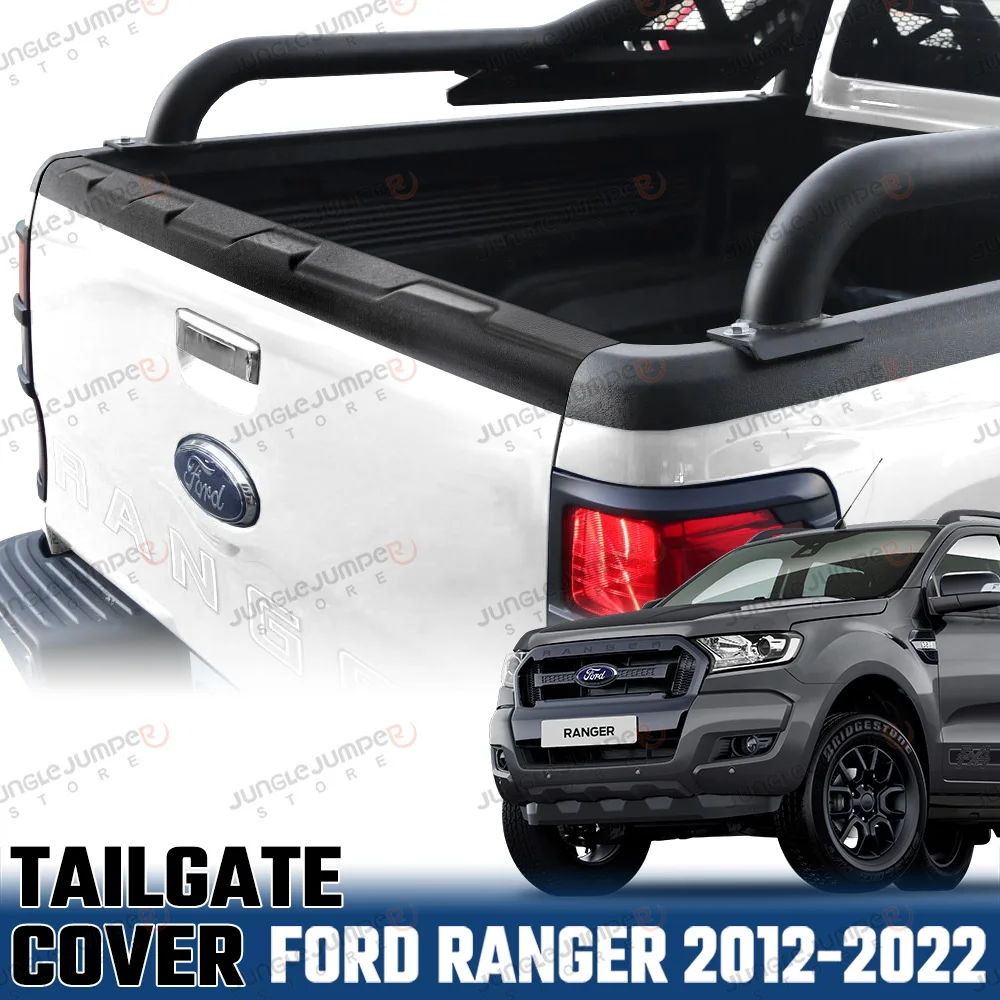 Tailgate Cover Cap Trim Rear Protector for Ford Ranger 2012-2022 T6 T7 ...