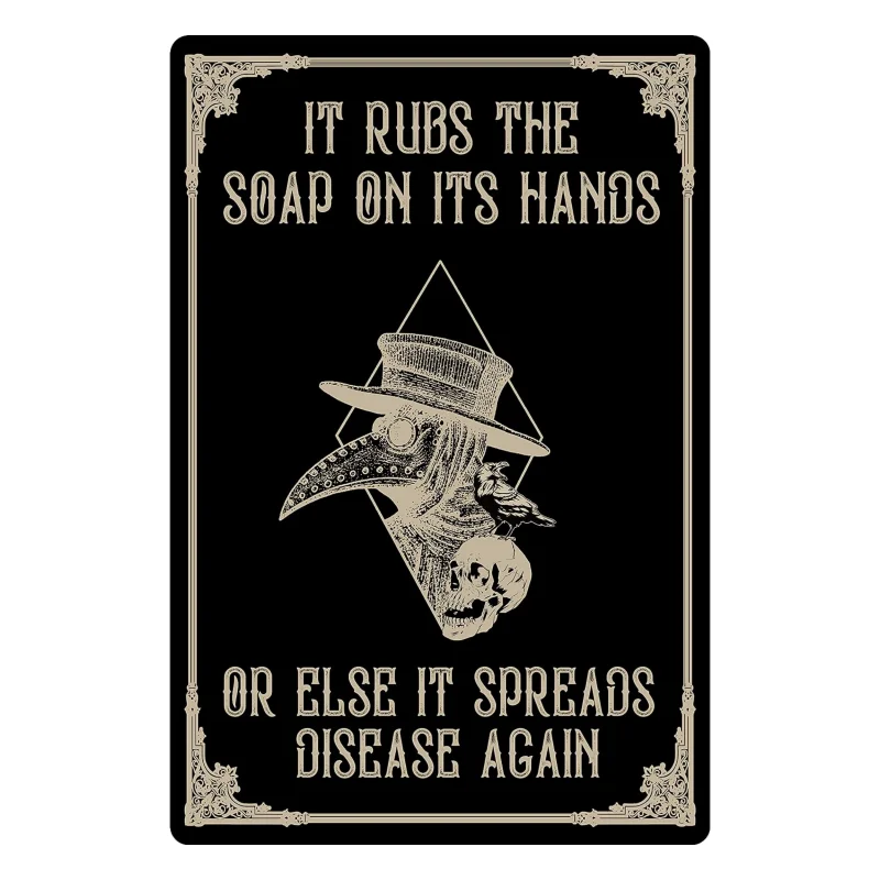 Plague Doctor Wash Your Hand Tin Sign: A Darkly Functional Piece of ...