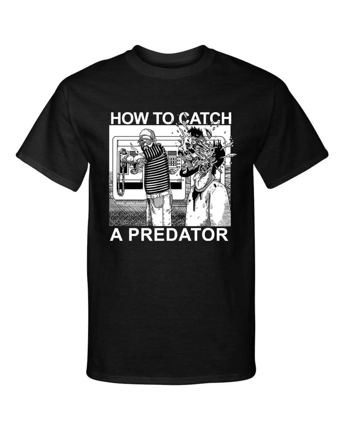How-to-Catch-A-Predator-Funny-Fathers-Day-Adult-Humor-Graphic-Tee-Shirt ...