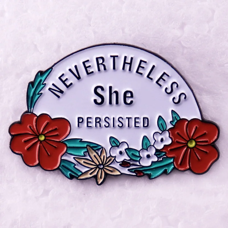 Nevertheless-she-persisted-badge-feminist-movement-quotes-expression ...