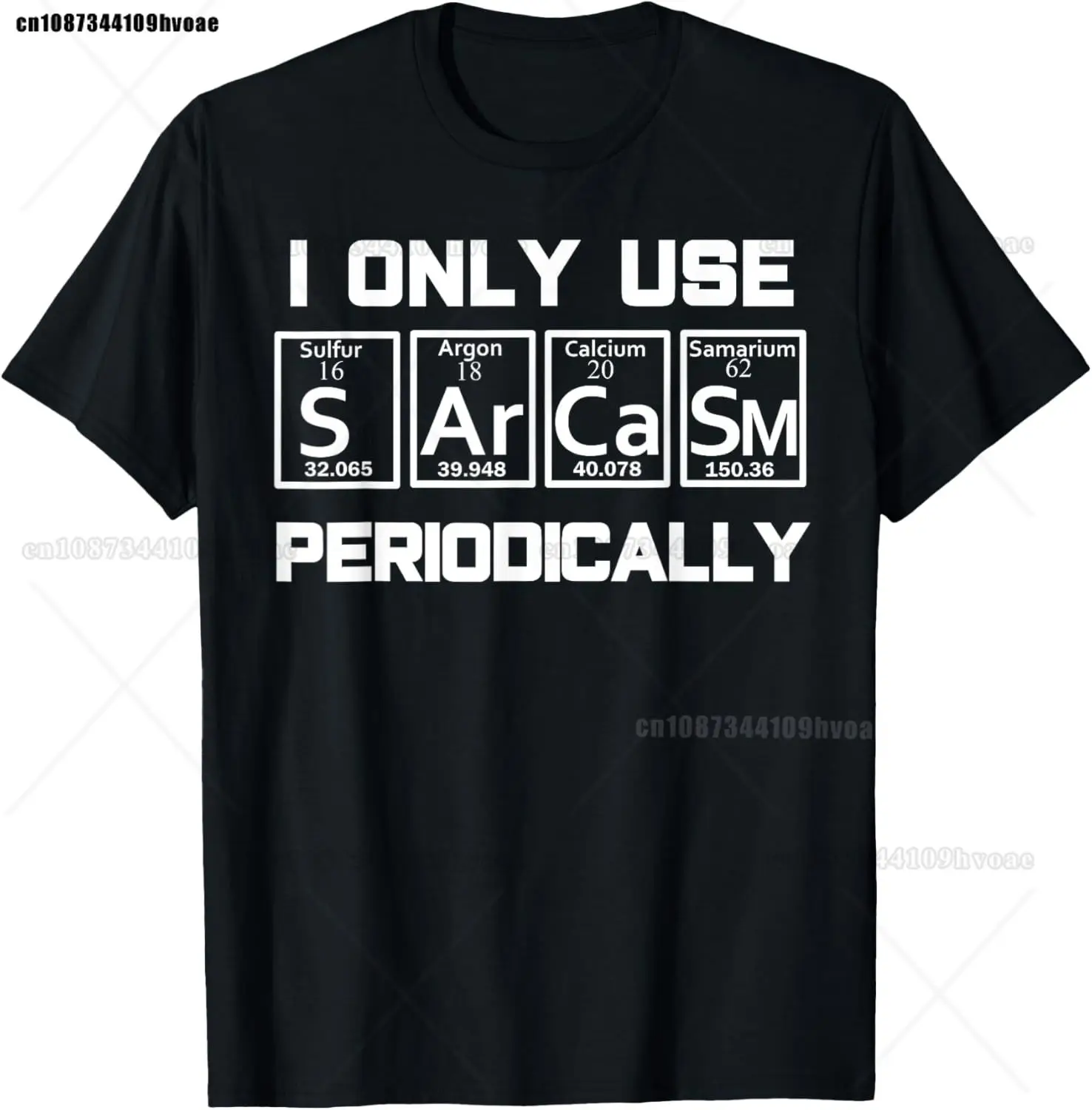Sarcasm Periodic Table Element Weird Science Joke Gift T-Shirt ...