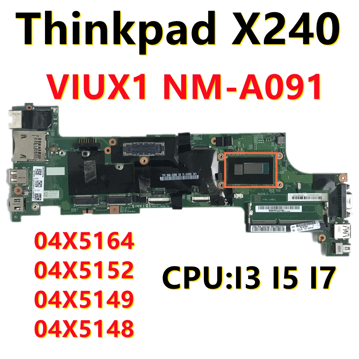 Viux1 Nm-a091 For Lenovo Thinkpad X240 Laptop Motherboard I3 I5 I7 Cpu Fru 04x5164 04x5152 ...