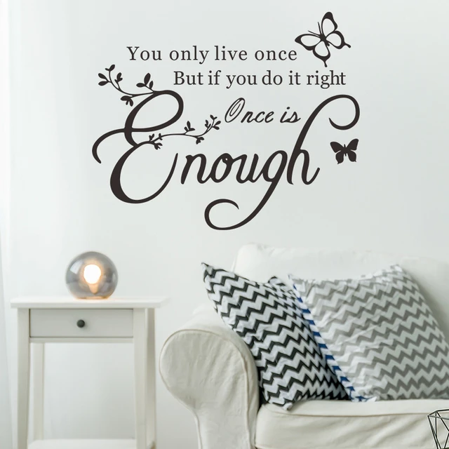 You Only Live Once Once Is Enough Wallpaper