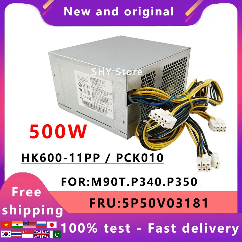New original power supply, for Lenovo M90T P340 P350.P360 10Pin 500W.HK600-11PP PCK010 ...