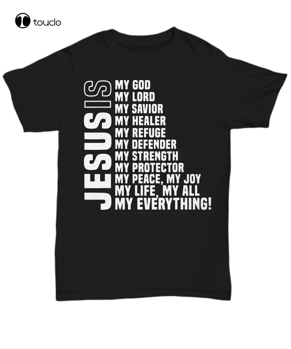 Jesus Is My God Christian T-shirt Believe In Lord Faith Savior Christ ...