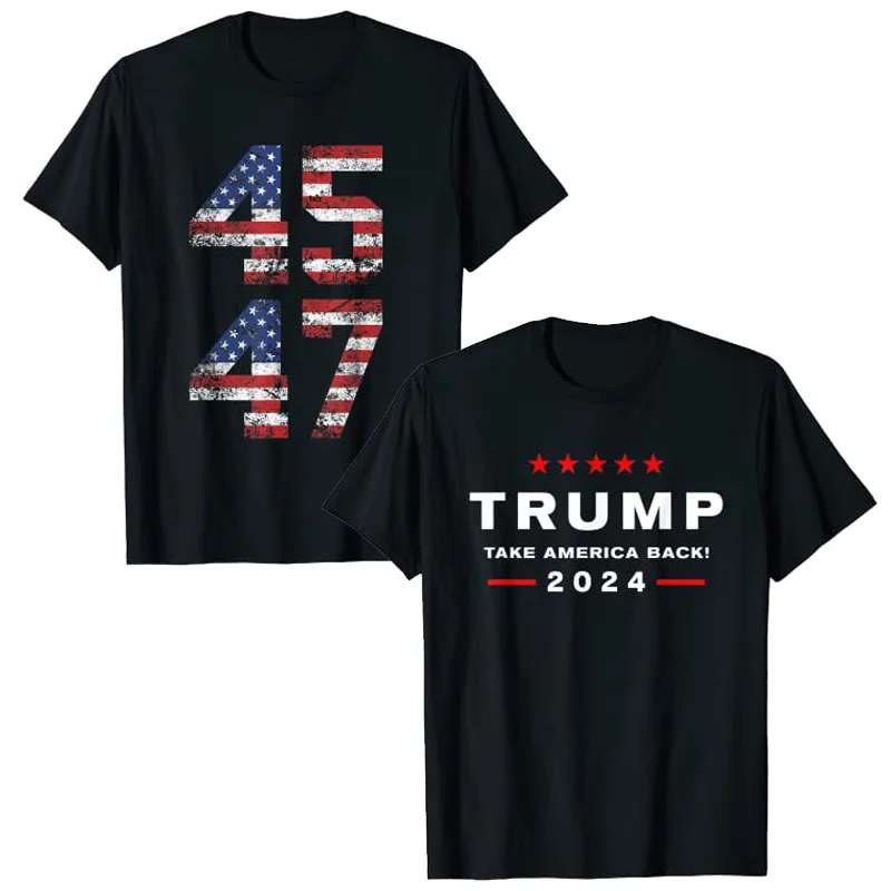 45-47-Donald-Trump-2024-Take-America-Back-Election-The-Return-T-Shirt ...