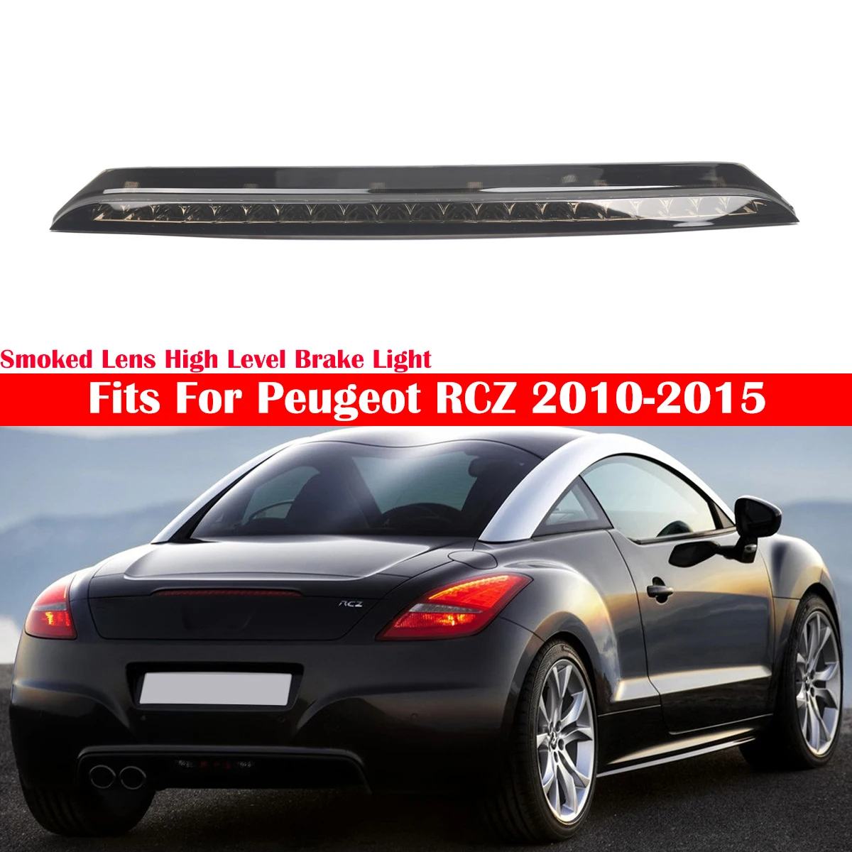 Smoked Car High Level Brake LED Light For Peugeot RCZ 2010-2015 Rear ...
