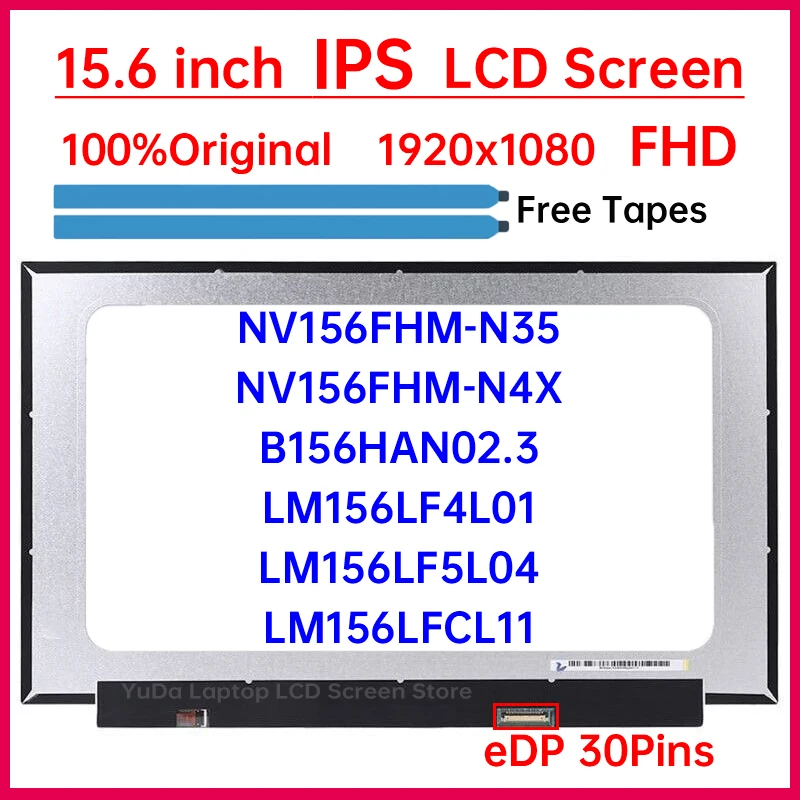 15-6-Inch-IPS-Laptop-LCD-Screen-NV156FHM-N35-N4X-B156HAN02-3-LM156LF4L01-LM156LF5L04-LM156LFCL11 ...